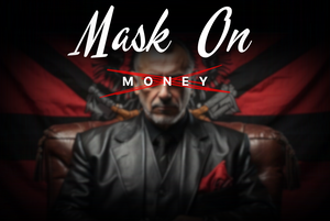 MaskOnMoney